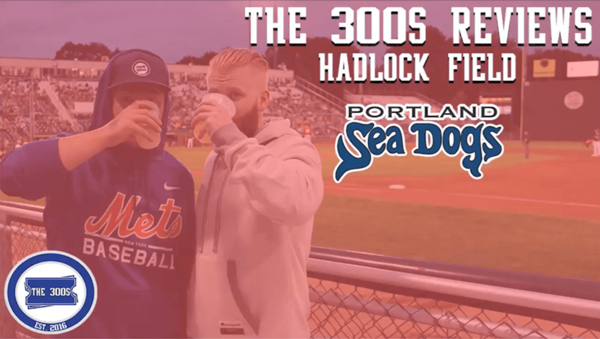 The 300s Reviews: Portland Sea Dogs Hadlock Field – The 300s